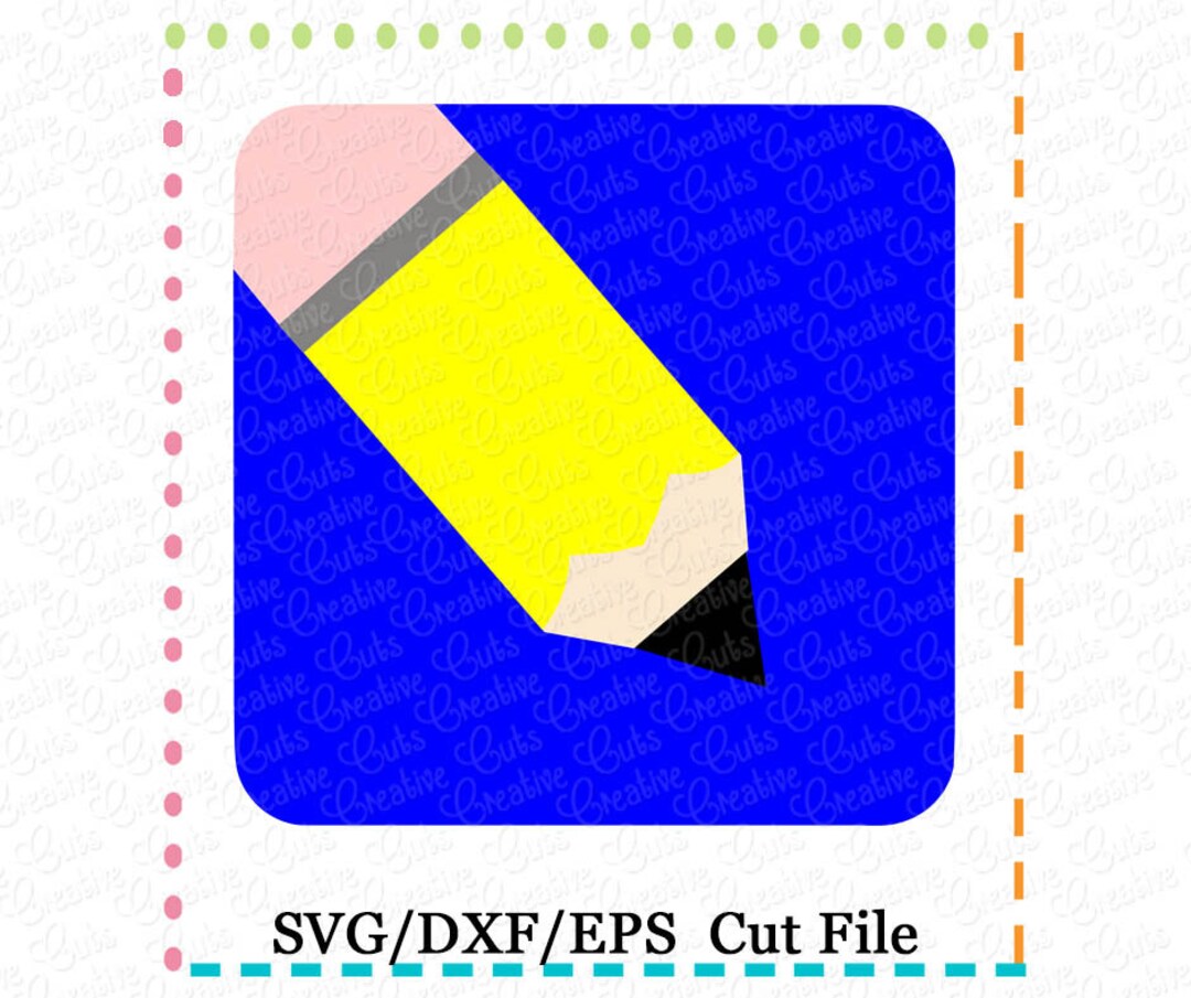 Pencil SVG Cutting File, School Svg, Pencil Svg, Pencil Cut File ...