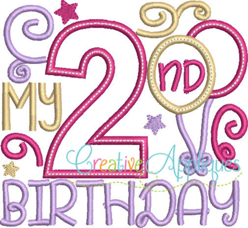 My 2nd Birthday Applique Digital Machine Embroidery Design 4 Sizes, 2nd ...