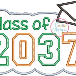 Class of 2037 Graduation Digital Machine Embroidery Applique Design 9 ...