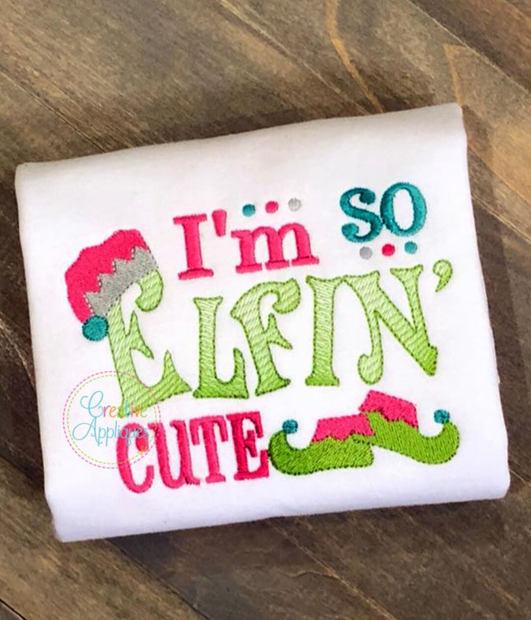 I'm so Elfin' Cute Digital Machine Embroidery Design 4 Sizes, Elf ...
