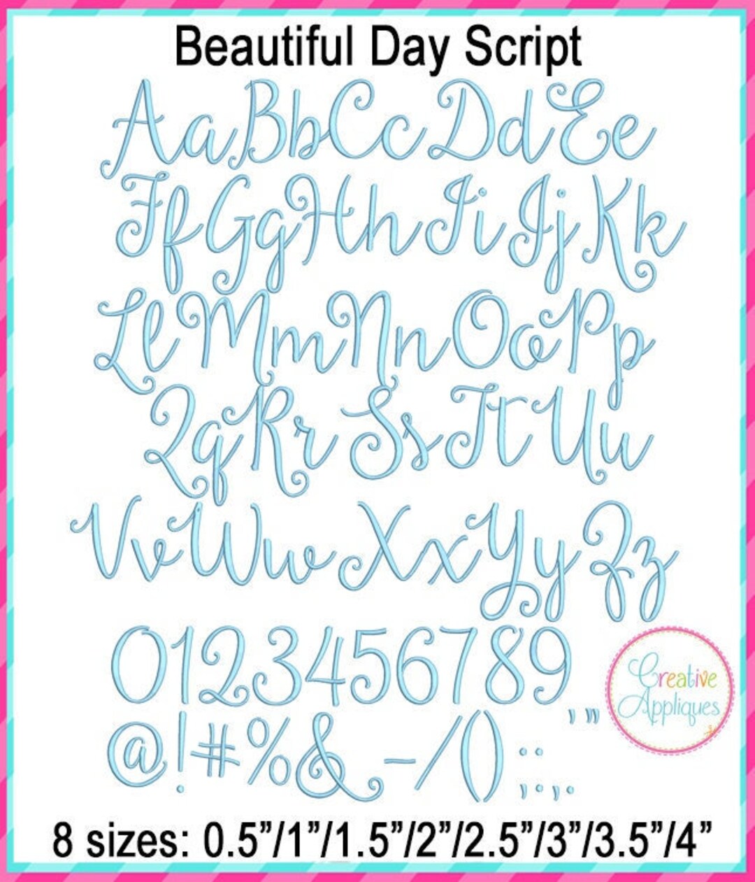 Beautiful Day Embroidery Font Machine Embroidery, 8 Sizes, A to Z ...