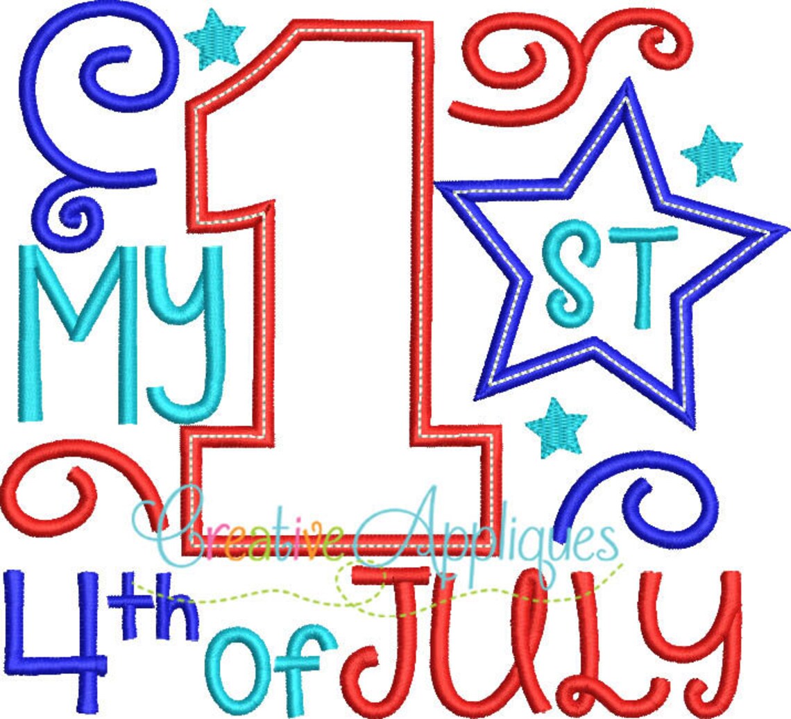 My 1st First 4th of July Digital Machine Embroidery Applique Design 4 ...