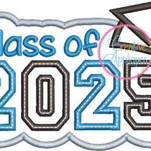 Class of 2025 Graduation Digital Machine Embroidery Applique Design 10 ...