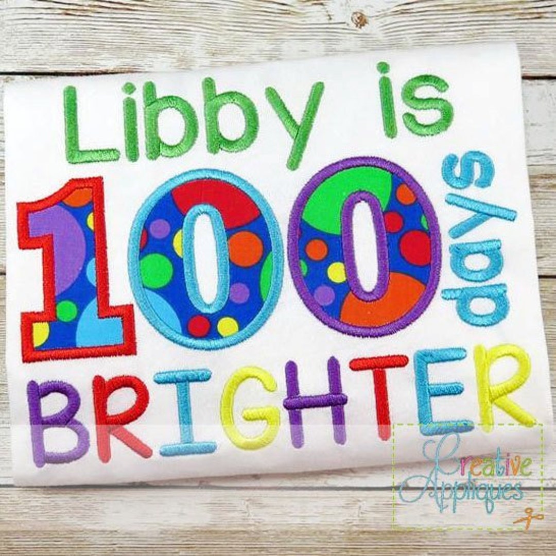 100 Days Brighter Applique Digital Machine Embroidery Design 4 Sizes - Etsy