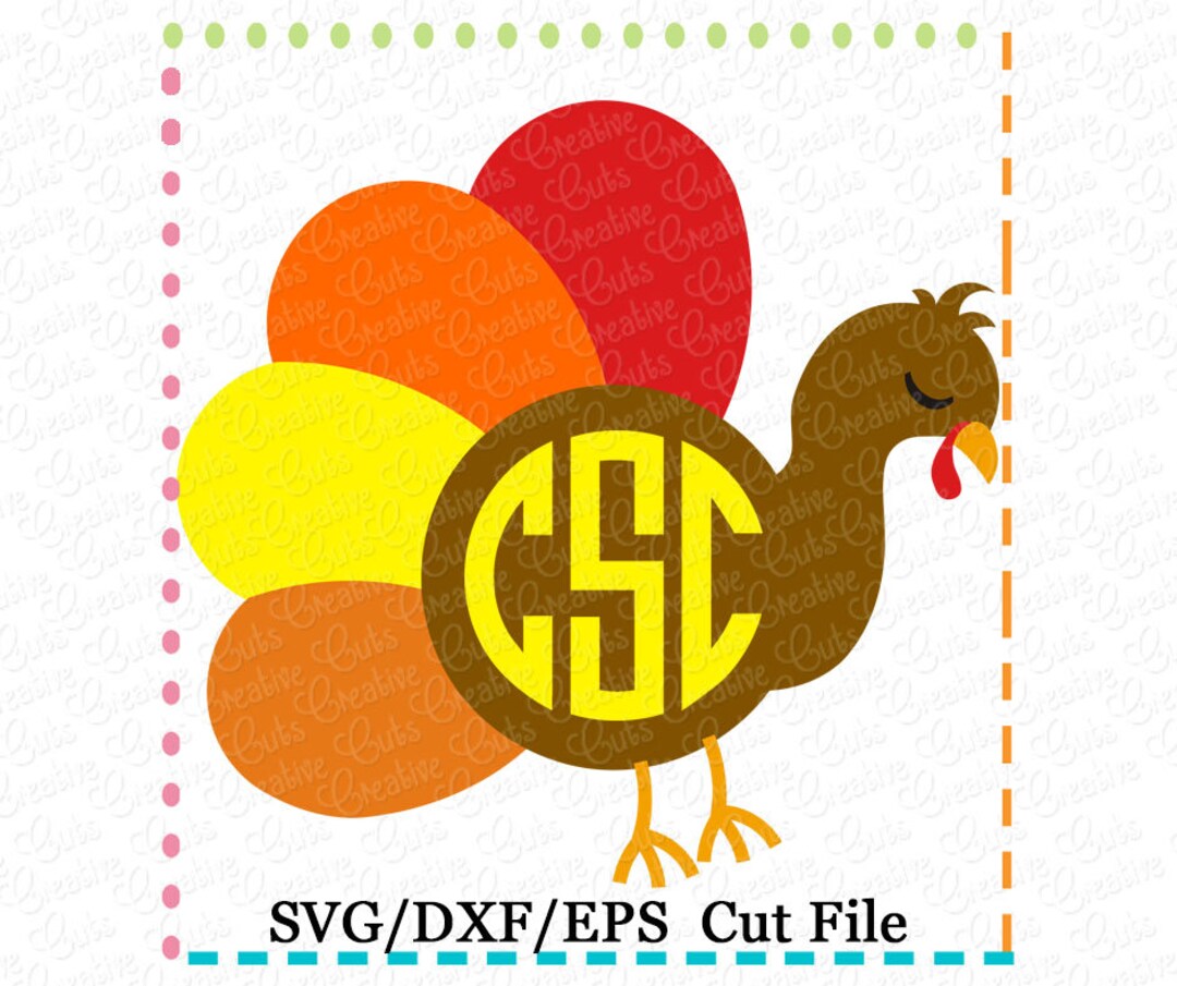 EXCLUSIVE SVG Eps DXF Monogram Turkey Cutting File Svg, Turkey Svg ...