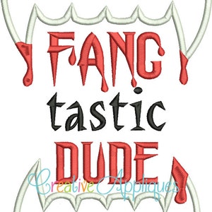 Fang-tastic Dude Applique Digital Machine Embroidery Design 4 Sizes ...
