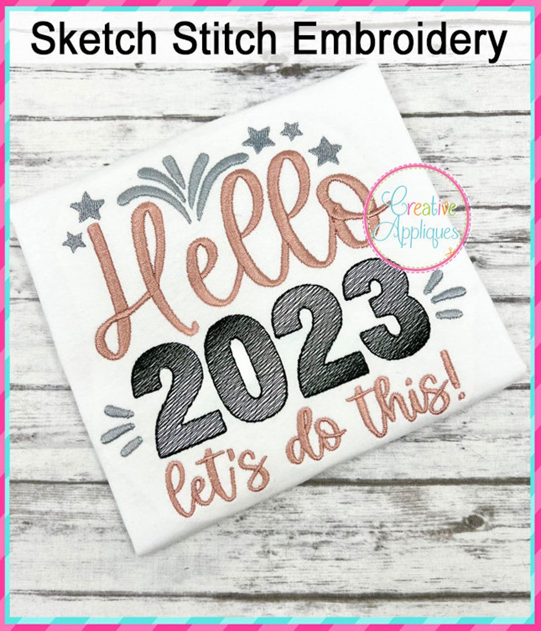 Sketch Stitch Hello 2023 Digital Machine Embroidery Design 4 Sizes, New ...