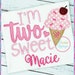 I'm Two Sweet Digital Machine Embroidery Design 4 Sizes, 2nd Birthday ...