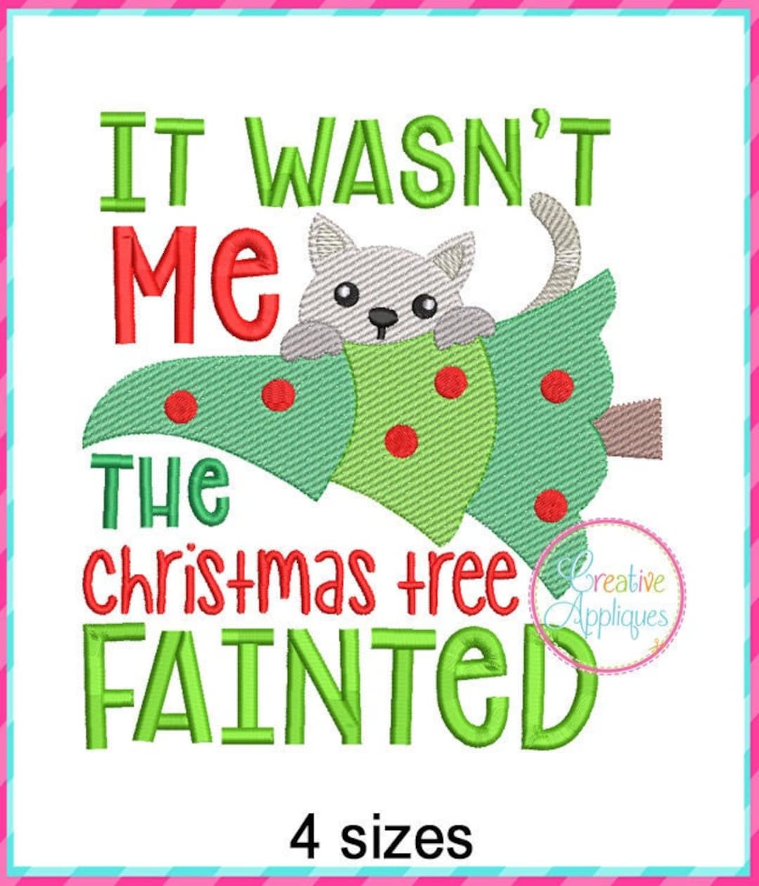 Sketch Stitch It Wasn't Me the Christmas Tree Fainted Machine ...