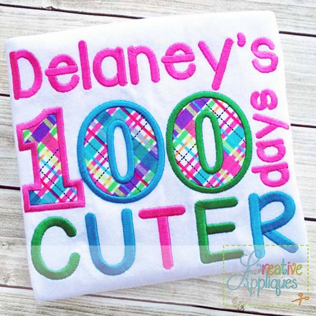 100 Days Cuter 100th Day of School Applique Digital Machine Embroidery ...