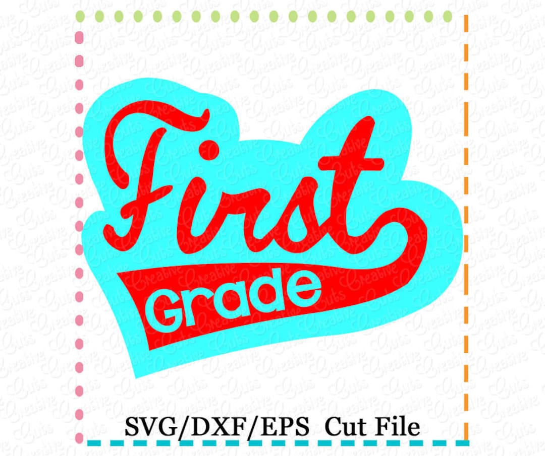 First Grade Svg Cut File, First Grade Cut File, First Grade Svg, School ...