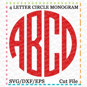 EXCLUSIVE 4 Letter Circle Monogram Font SVG Eps DXF Cutting File, 4 ...