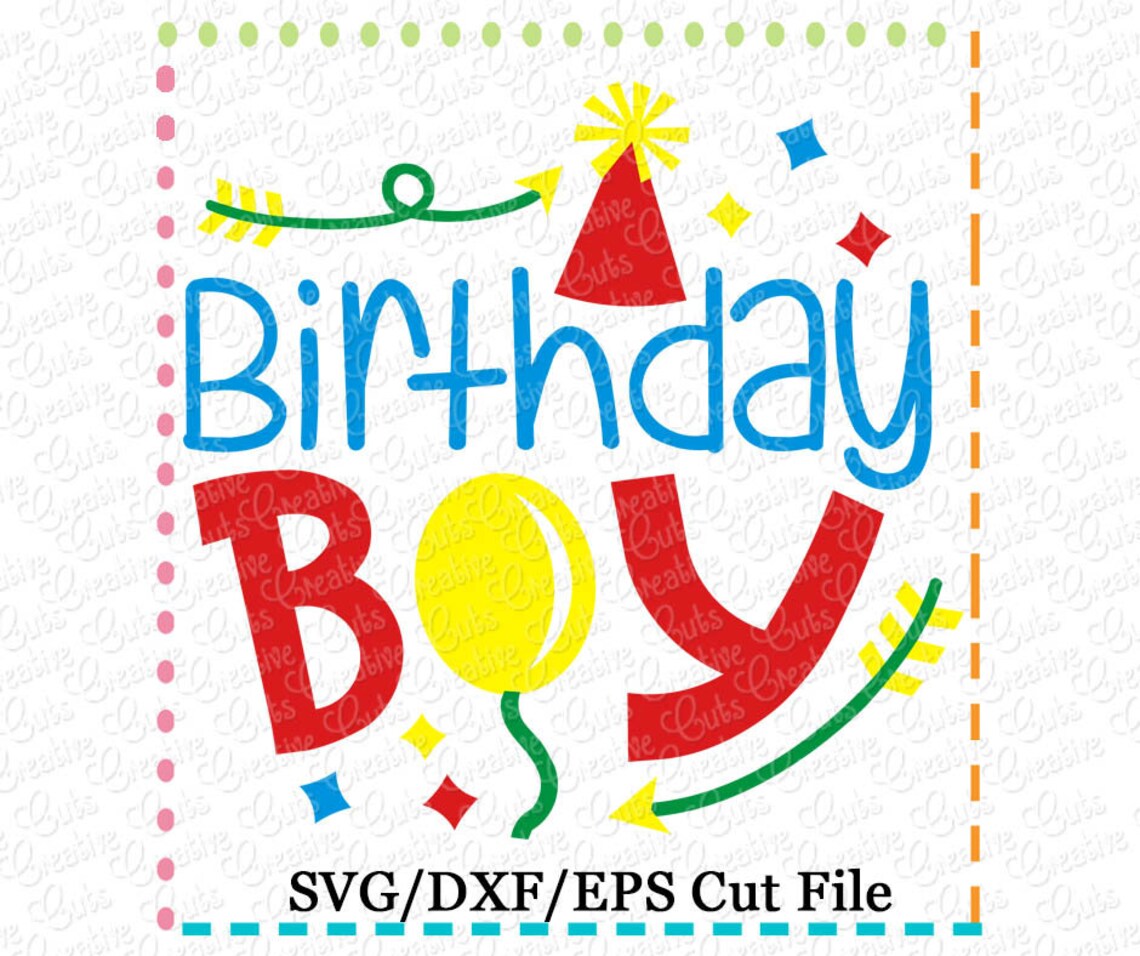 Birthday Boy SVG Cutting File, Birthday Boy Cutting File, Birthday Svg ...