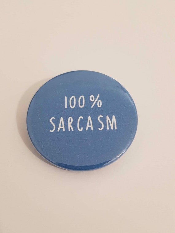 100% Sarcastic / Sarcasm 38mm Button Badge Nifty Notebooks - Etsy