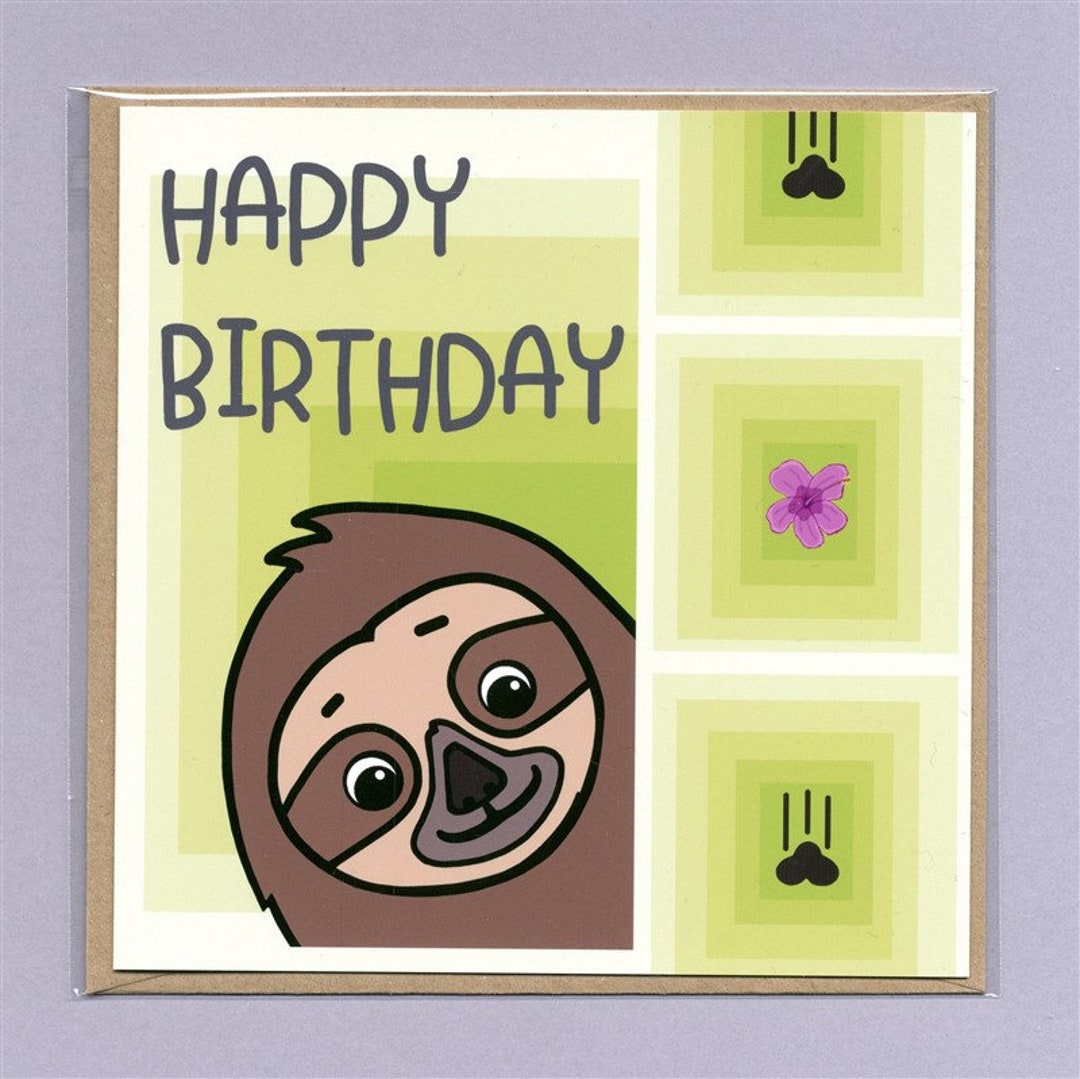 Happy Birthday Card Sloth A Personalised Message Can Be Added Inside - Etsy