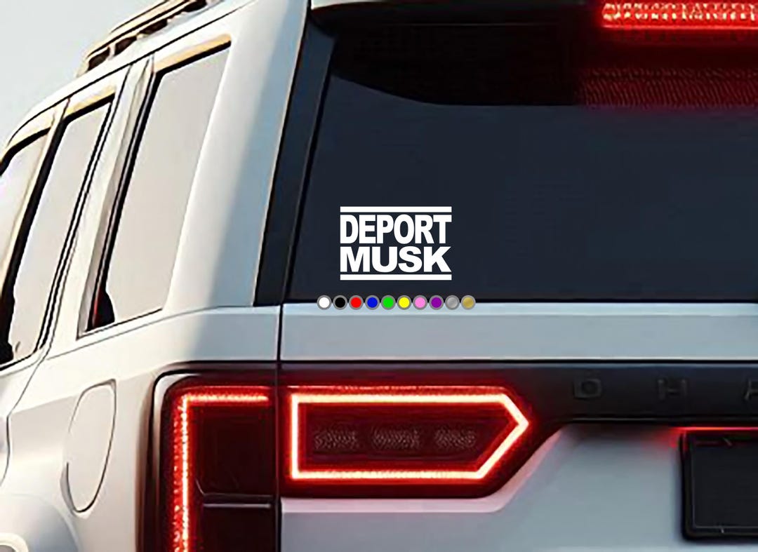 Deport Musk - Vinyl Decal Sticker - Car Windows, Laptops, Signs - Etsy