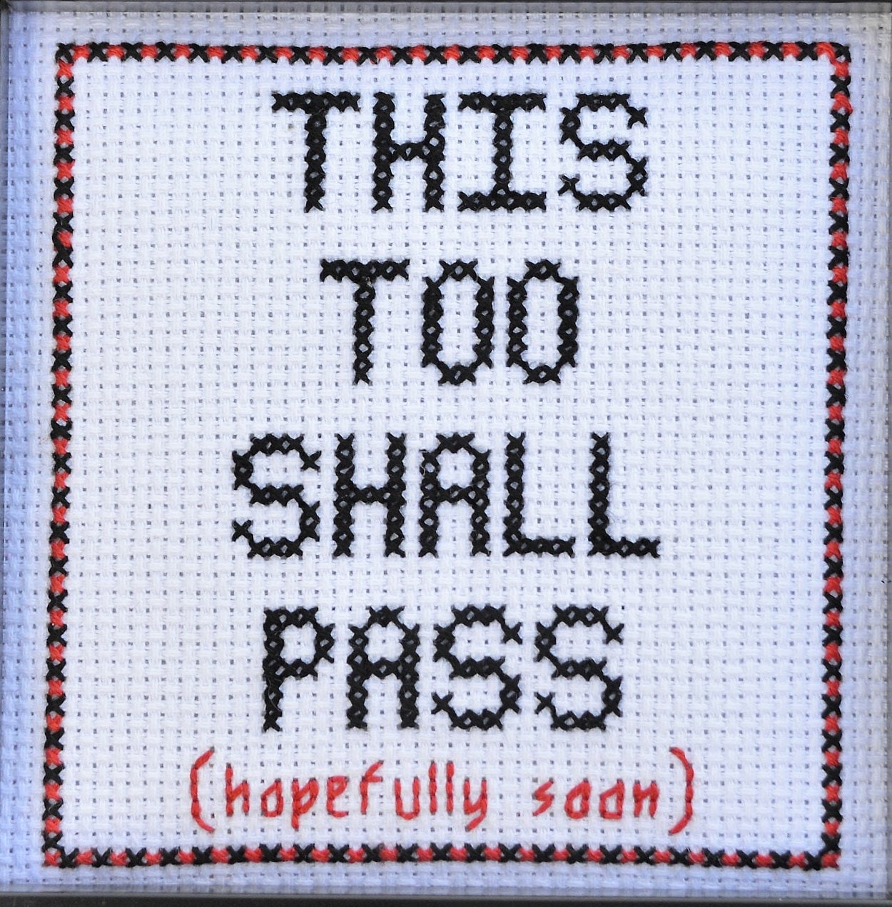 This Too Shall Pass hopefully soon Embroidered Cross Stitch | Etsy