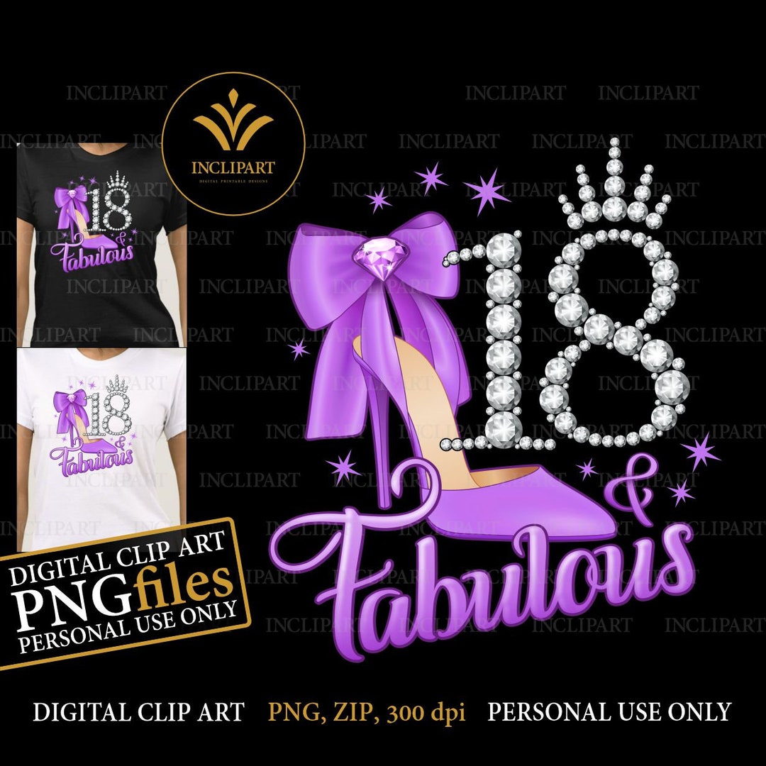 18 and Fabulous, Digital PNG, JPG Files. 18th Birthday Clip Art, DIY ...