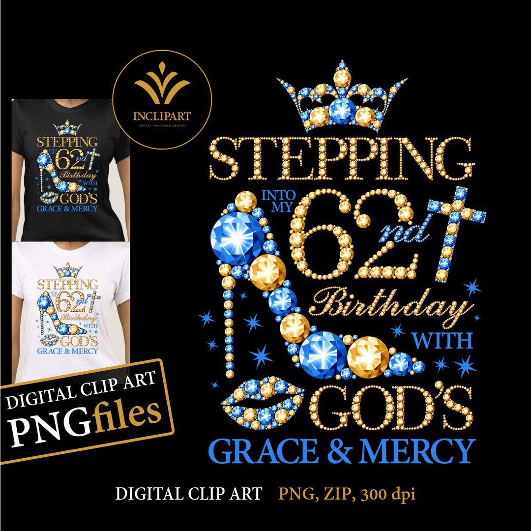 Stepping Into My 62nd Birthday With God's Grace & Mercy Digital Clipart ...