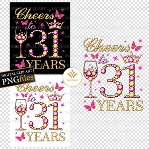 Cheers to 31 Years, Digital Clip Art PNG, JPG File Formats. 31st ...