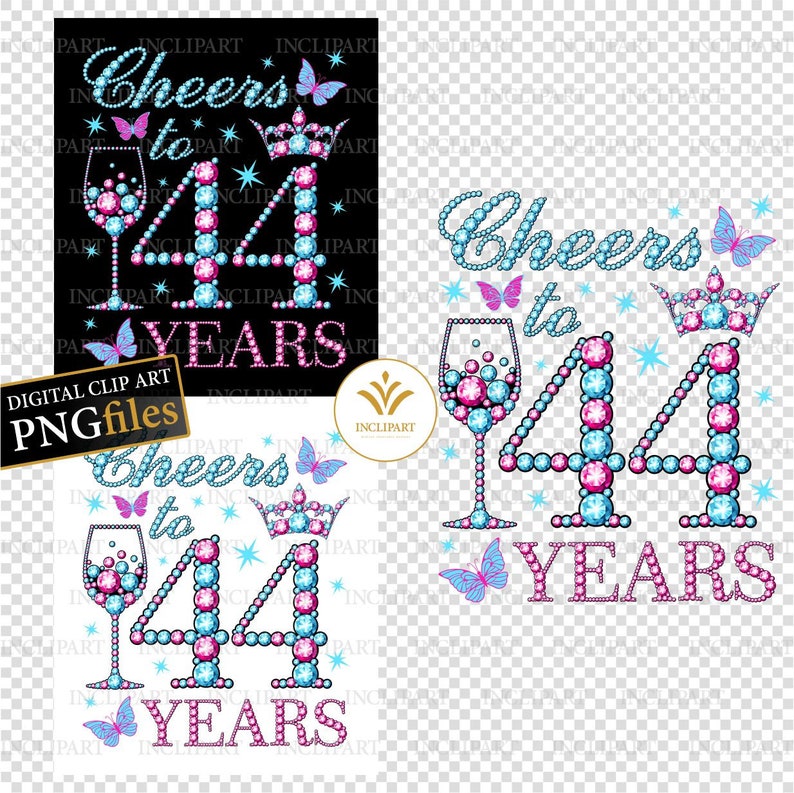 Cheers to 44 Years, Digital Clip Art PNG, JPG File Formats. 44th ...