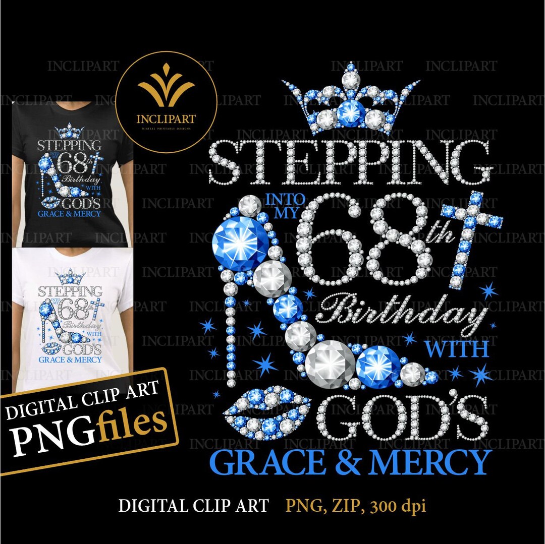 Stepping Into My 68th Birthday With God's Grace & Mercy Digital Clipart ...