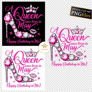 A Queen Was Born in May Digital Clipart PNG Format. Birthday Party Clip ...