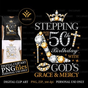 Stepping Into My 50th Birthday With God's Grace & Mercy Digital Clipart PNG File Format ...