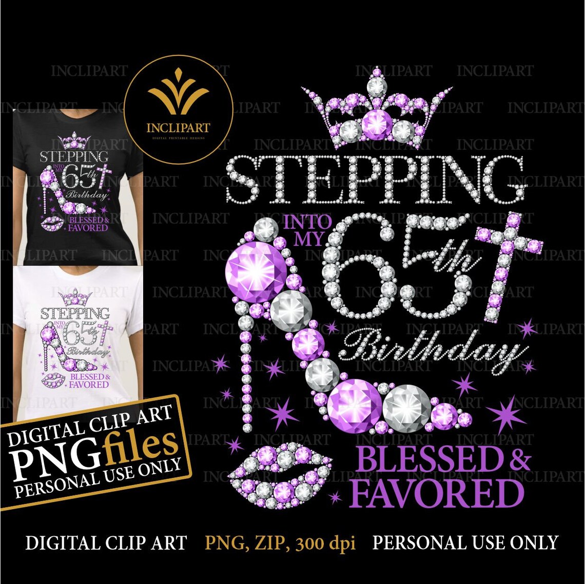Stepping Into My 65th Birthday Blessed & Favored Digital - Etsy