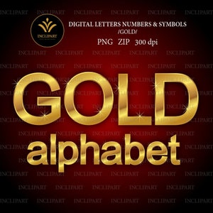Gold Letters and Numbers Digital Clipart PNG File Format. Alphabet Clip ...