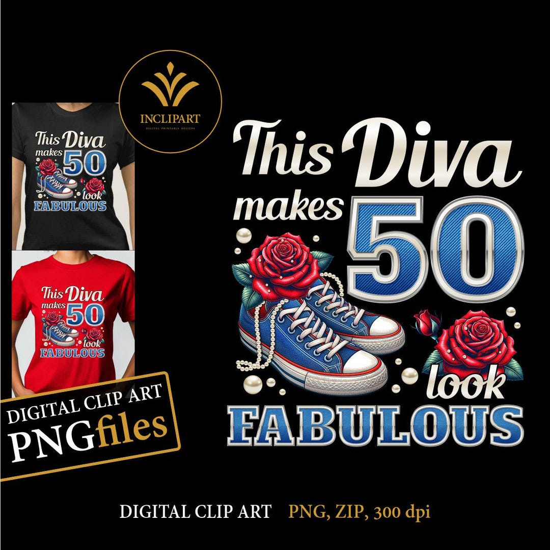 50th Birthday Digital Clipart. This Diva Makes 50 Look Fabulous ...