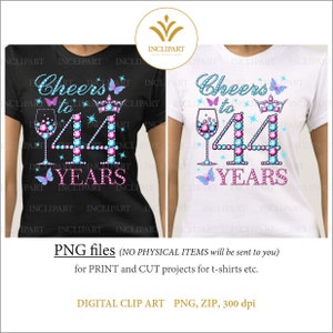 Cheers to 44 Years, Digital Clip Art PNG, JPG File Formats. 44th ...