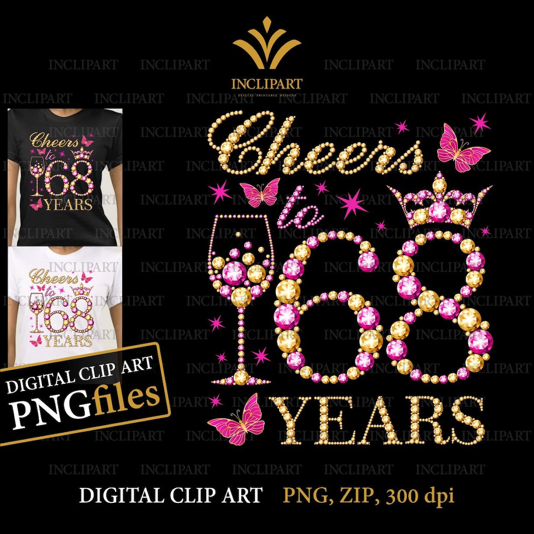 Cheers to 68 Years, Digital Clip Art PNG, JPG File Formats. 68th ...