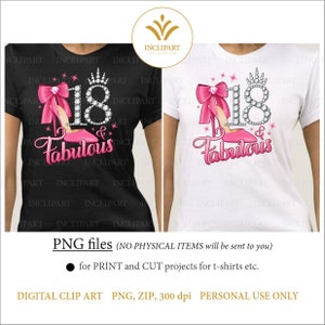 18 and Fabulous, Digital PNG, JPG Files. 18th Birthday Clip Art, DIY ...