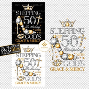 Stepping Into My 50th Birthday With God's Grace & Mercy Digital Clipart PNG File Format ...