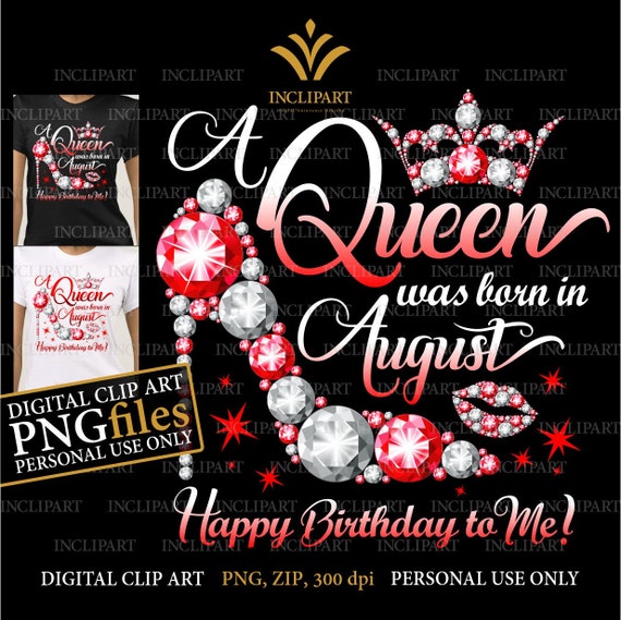 A Queen Was Born in August Digital Clipart in PNG Format. | Etsy