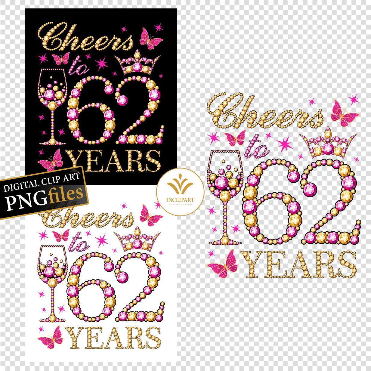 Cheers to 62 Years, Digital Clip Art PNG, JPG File Formats. 62nd ...