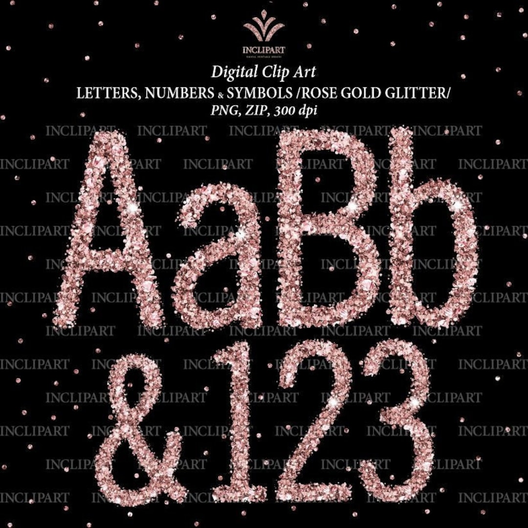 Rose Gold Glitter Letters, Numbers, Symbols PNG Files Digital Clip Art ...