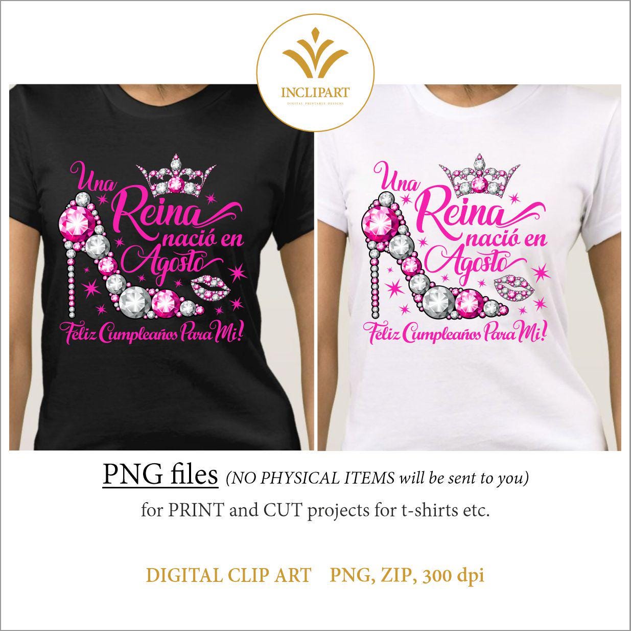 Una Reina Nacio En Agosto / Digital Clipart PNG Format. Birthday Party ...