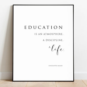 Education is an Atmosphere a Discipline a Life, Inspirational Print ...