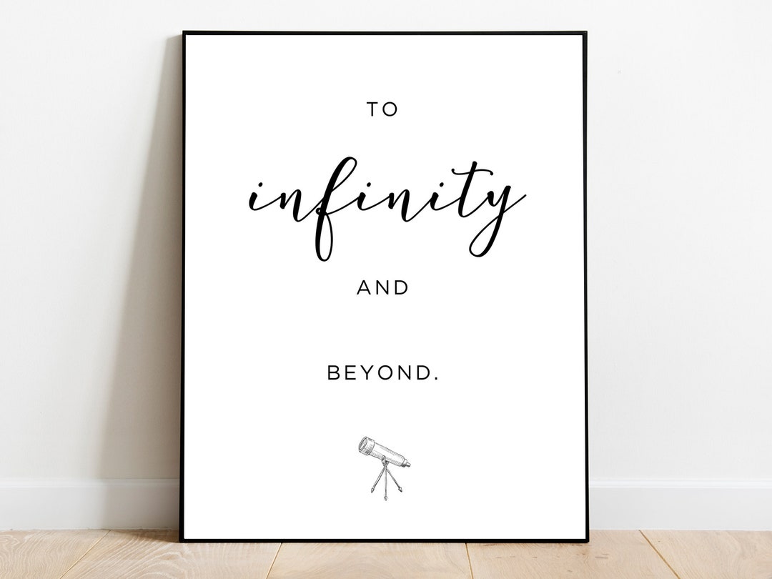 To Infinity and Beyond Printable, Home Decor, Infinity and Beyond ...