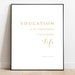 Education is an Atmosphere a Discipline a Life, Inspirational Print ...