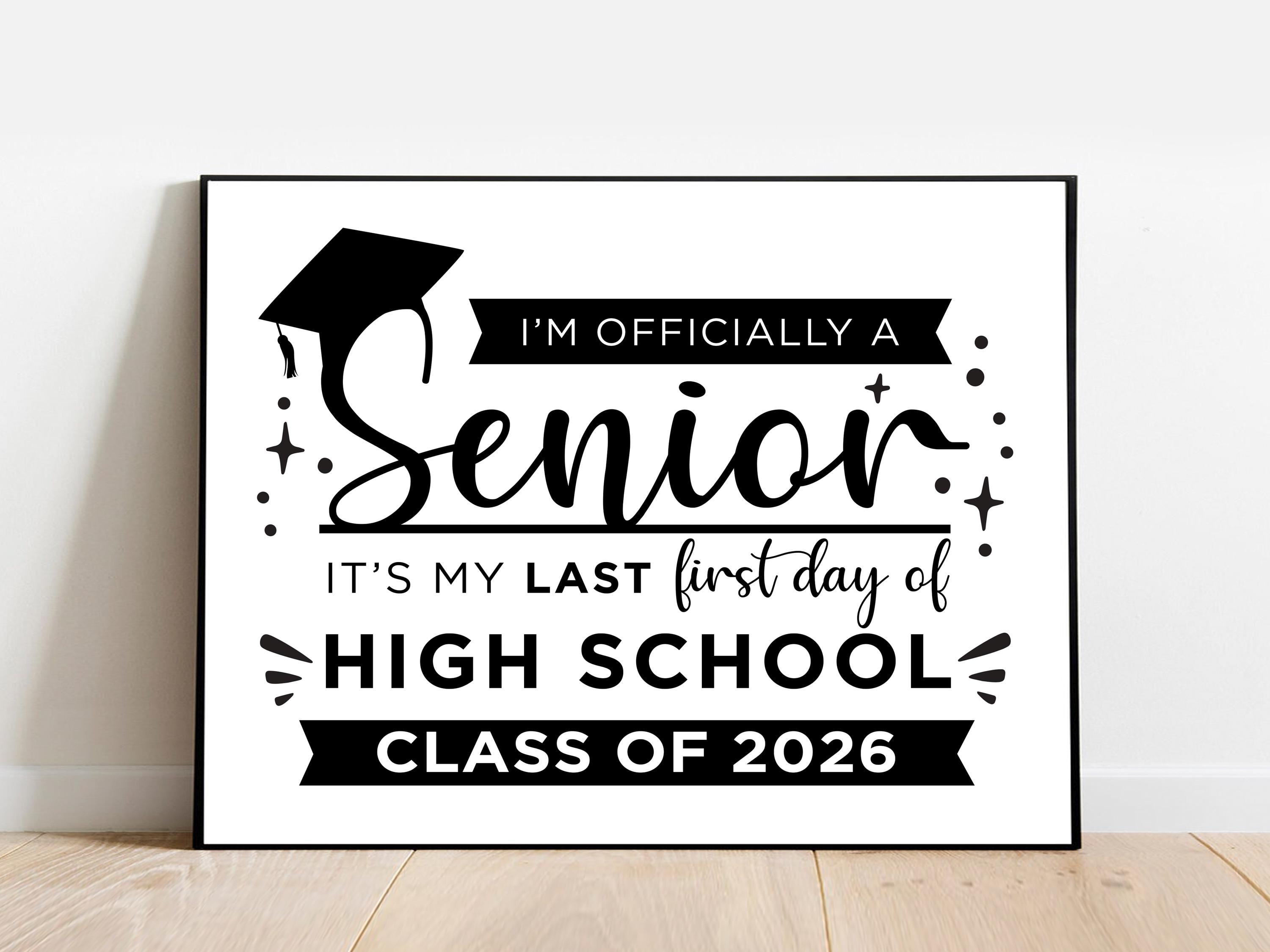 Printable Last First Day of School, First Day of Senior Year, Senior ...