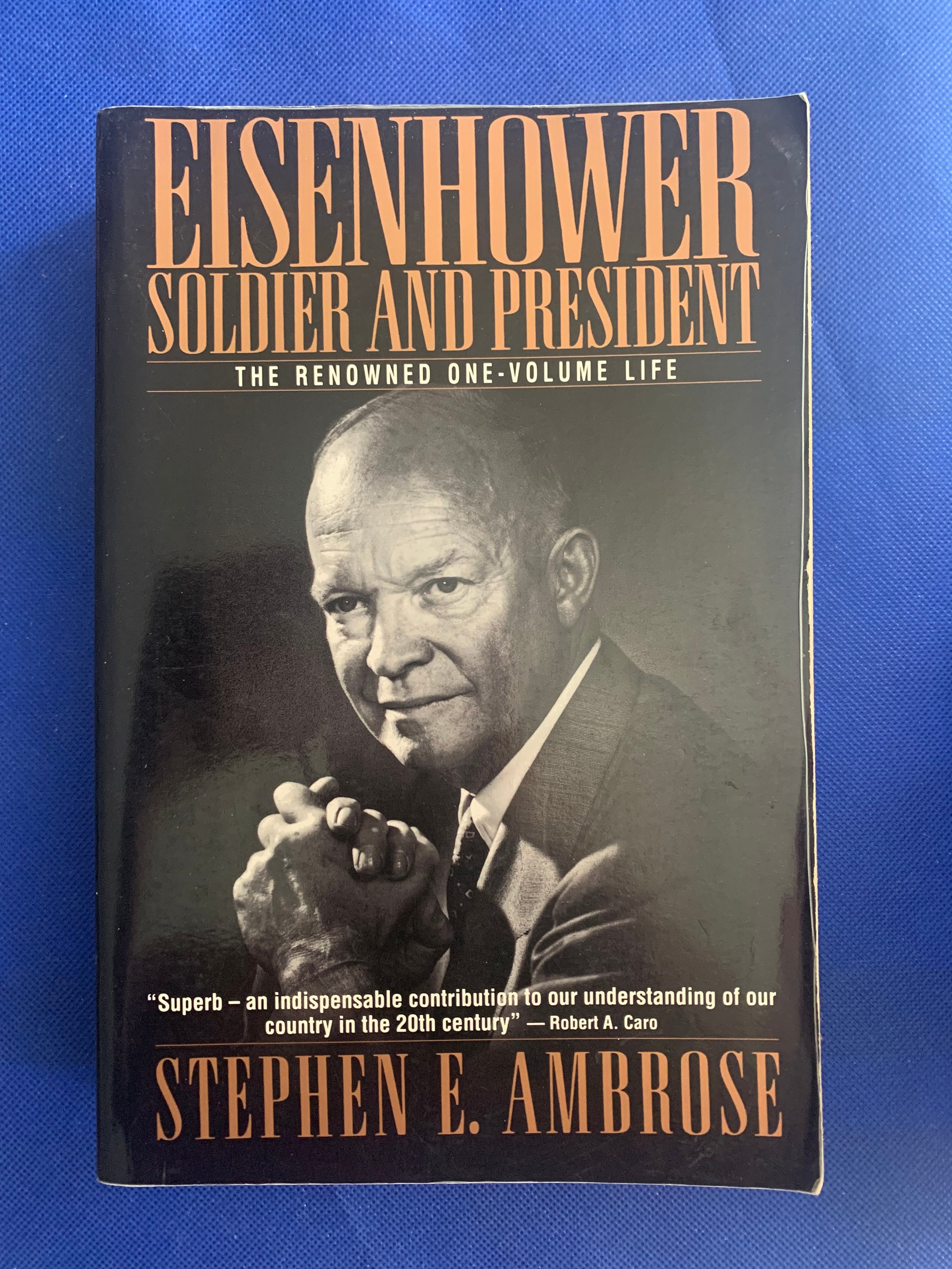 Eisenhower Soldier and President Stephen E. Ambrose SC CR 1990 Very ...