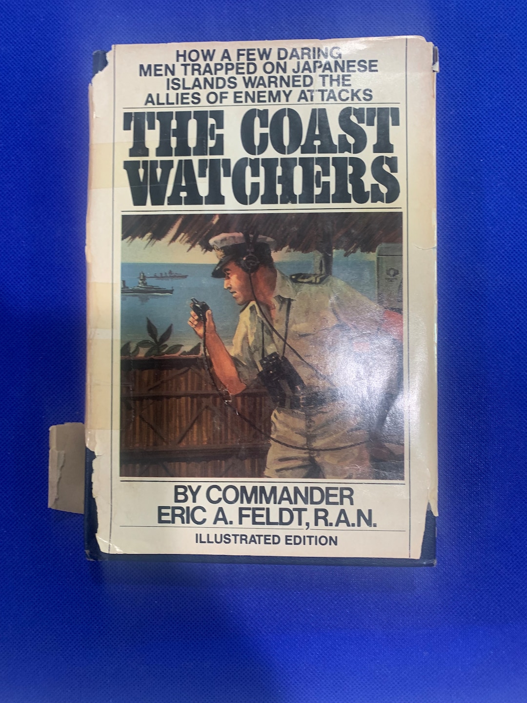 The Coast Watchers - Commander Eric A. Felt R,A,N. - HC - Jacket - CR ...