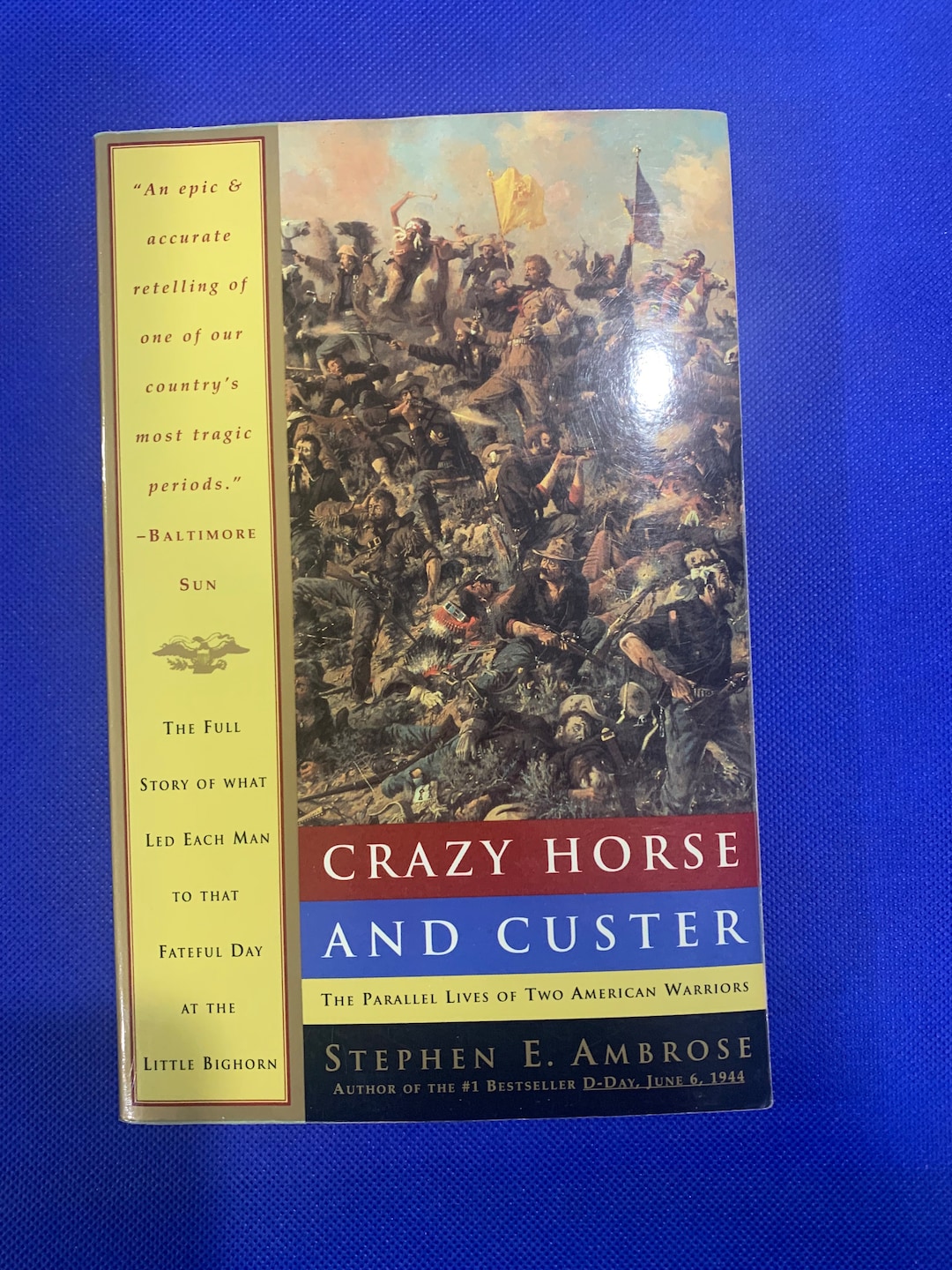 Crazy Horse and Custer - Stephen E. Ambrose - SC - CR 1996 - Very Good ...