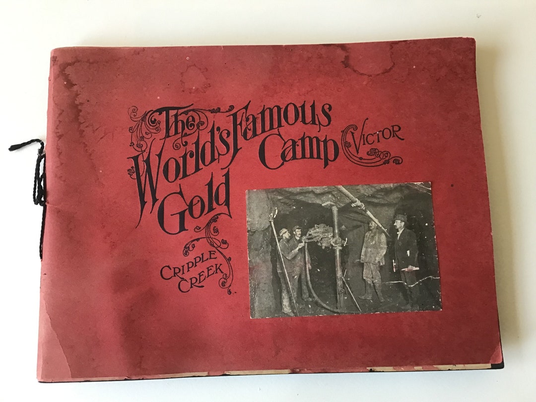 The Worlds Famous Gold Camp Victor Cripple Creek 1903 Gold Fields Book ...