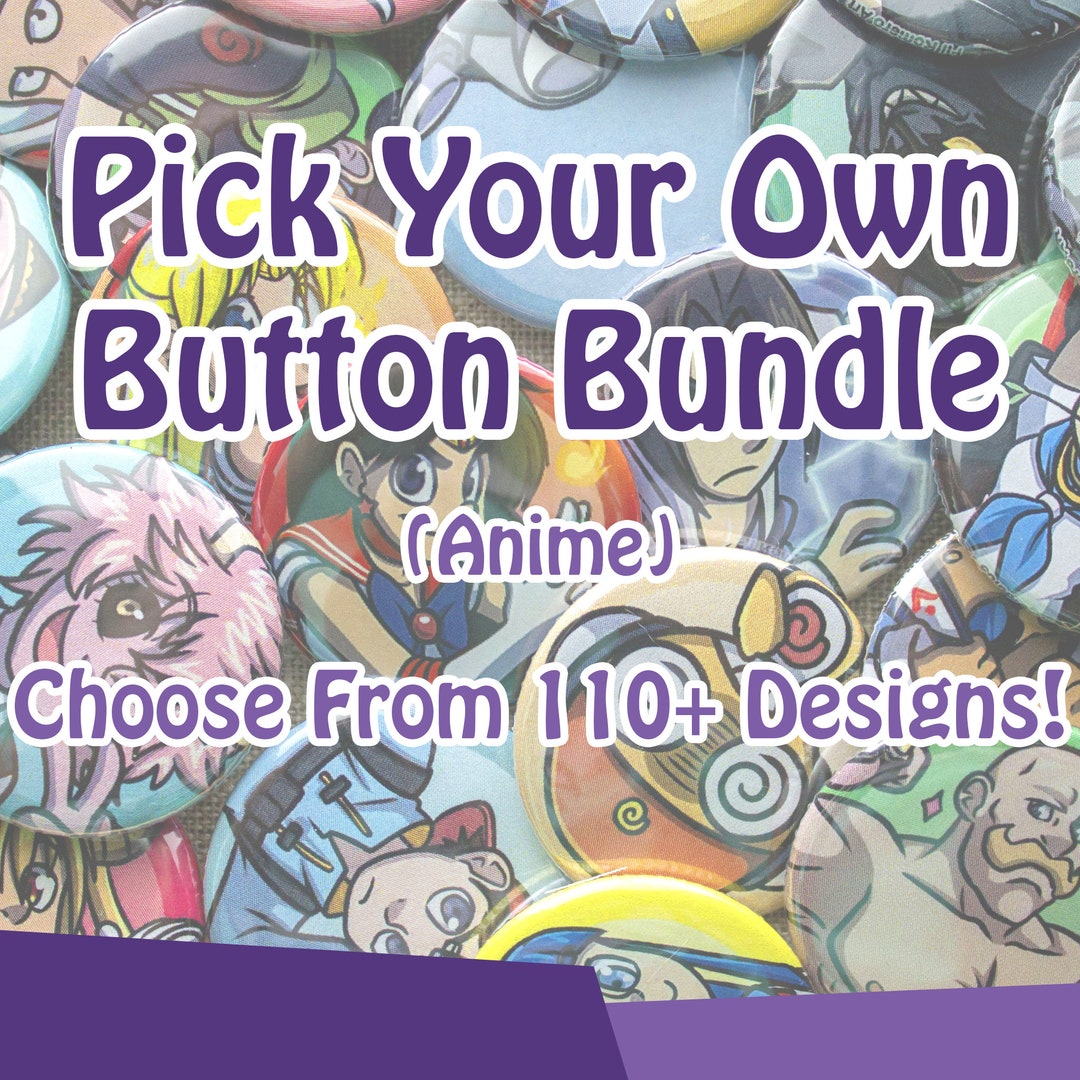 Pick Your Own Button Bundle! - Anime Pinback Buttons - 110+ Designs! - Etsy