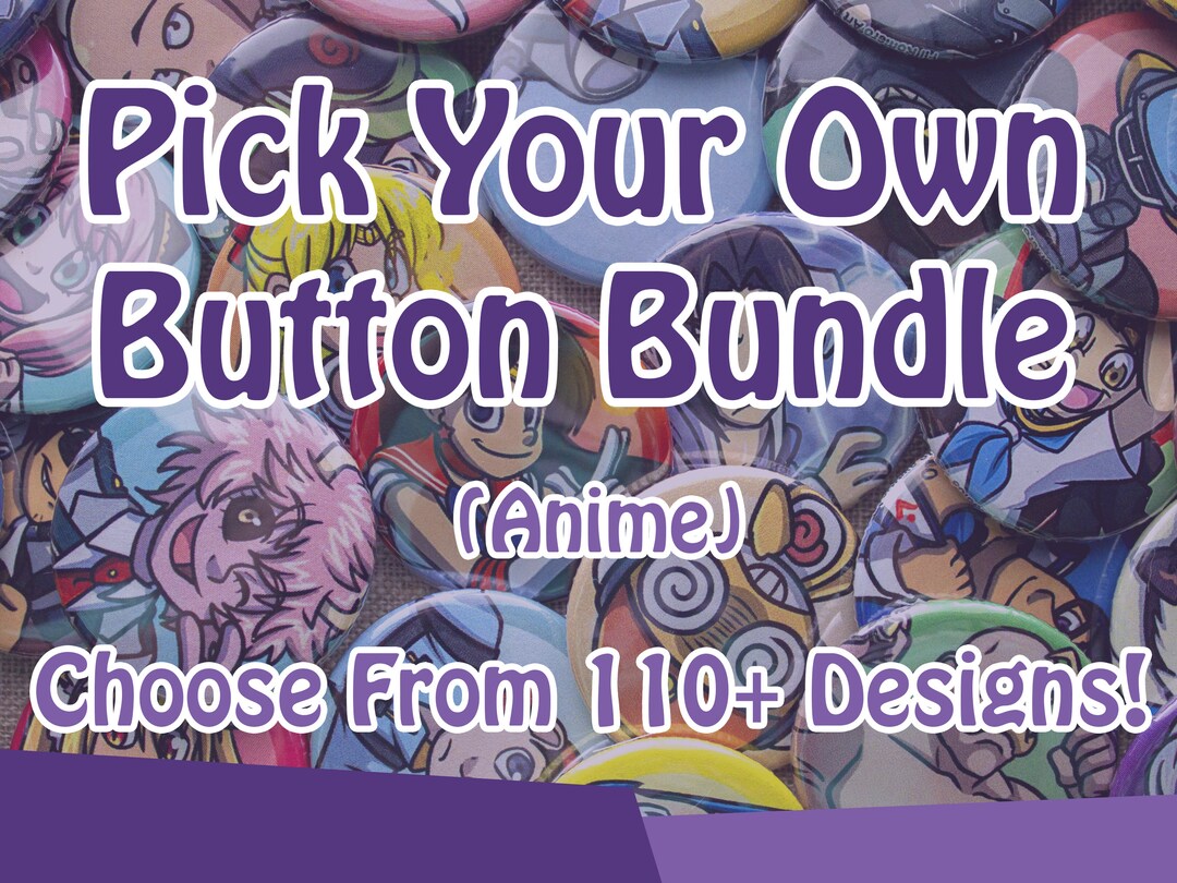 Pick Your Own Button Bundle Anime Pinback Buttons 110 - Etsy