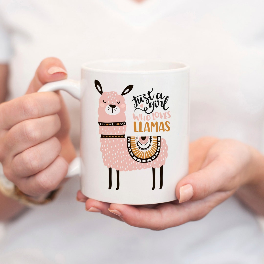Llama Gift, Just a Girl Who Loves Llamas, Cute Llama Mug, Funny Coffee ...